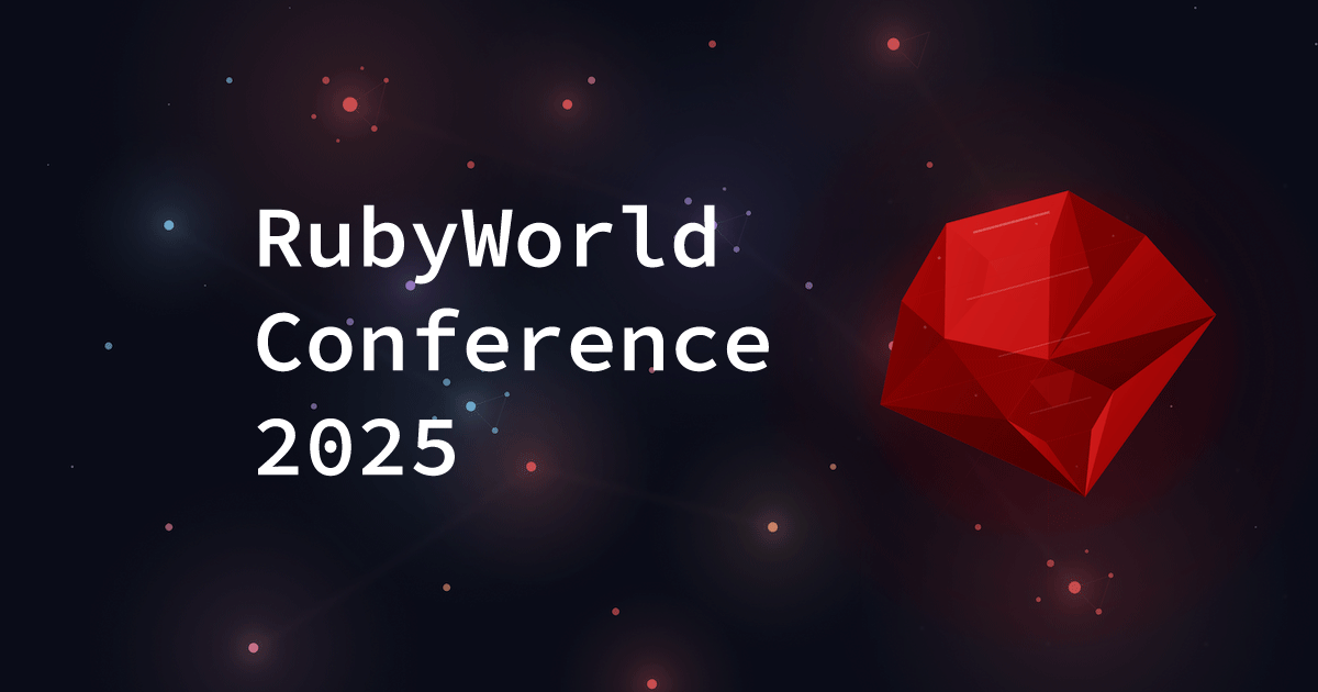 RubyWorld Conference 2025のまとめ - Findy Conference